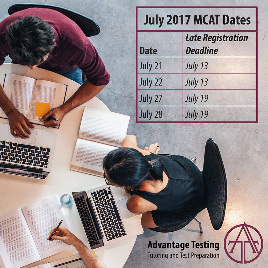 Don’t forget to register and prepare for July MCAT dates | Advantage ...